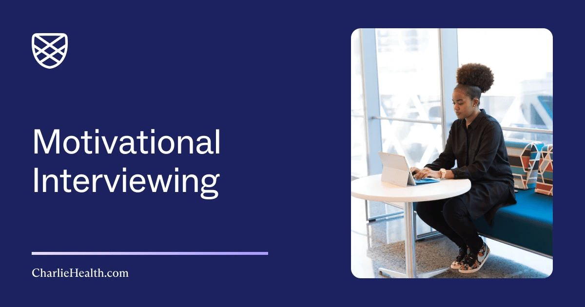 Motivational Interviewing | Charlie Health