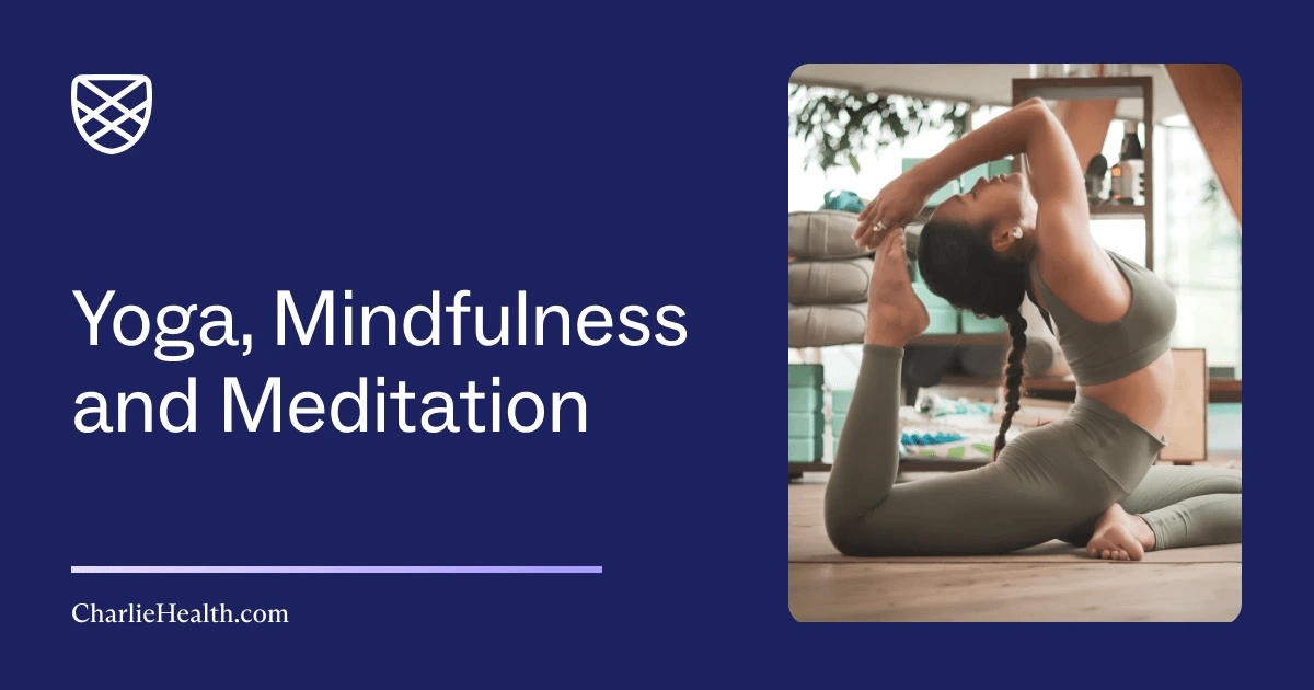 Yoga, Mindfulness, and Meditation | Charlie Health